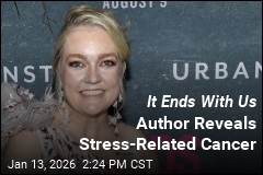 It Ends With Us Author Reveals Stress-Related Cancer